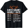 Funny Mechanic Hourly Rate Auto Car Mechanic Labor Mens T-Shirt ...