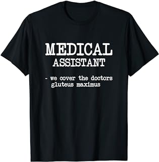 Funny Medical Assistant Gifts Men Women We Cover Doctors T-Shirt ...