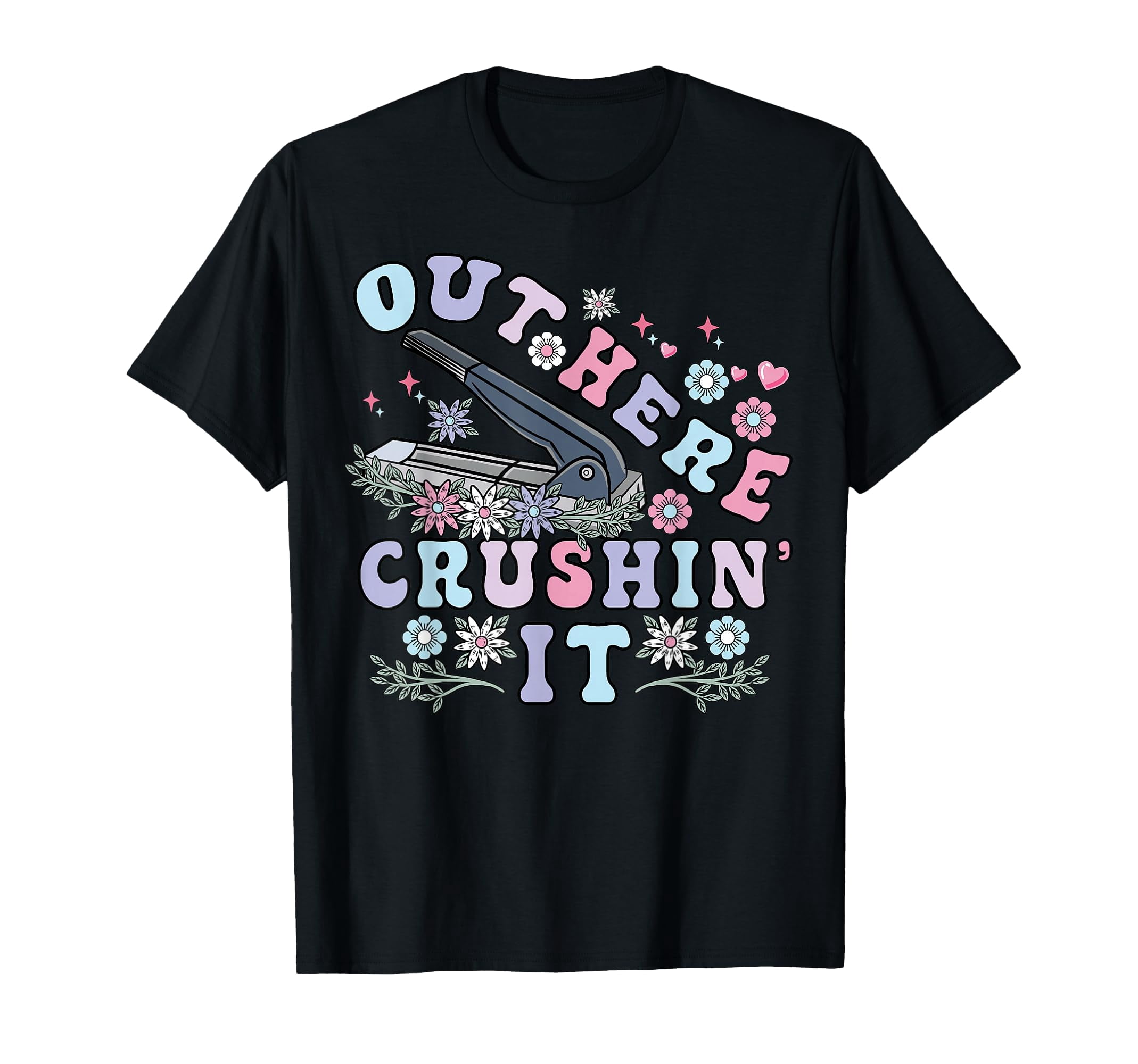 Funny Medication Aide Floral Hole Puncher "Crushin' It" T-Shirt ...