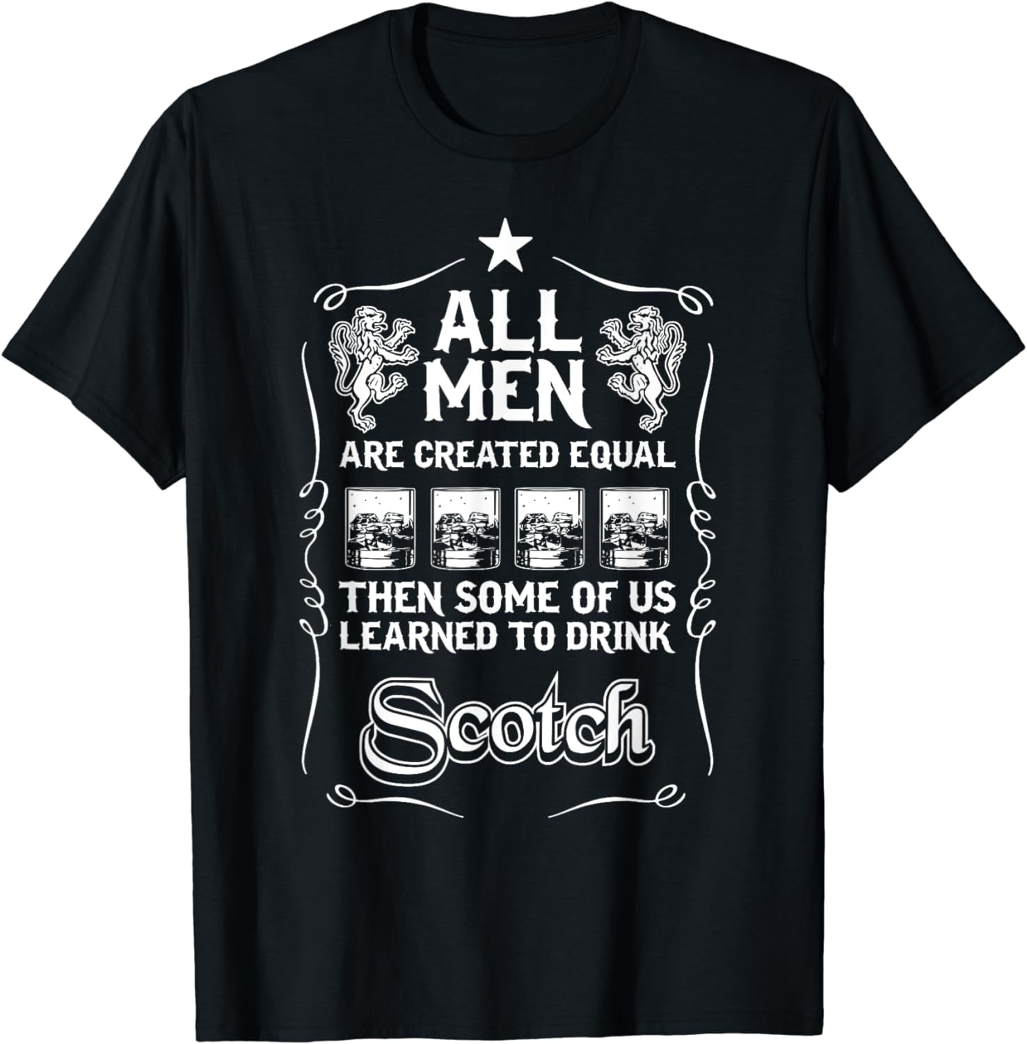 Funny Men Drink Scotch Design for Scotch Lovers T-Shirt - Walmart.com