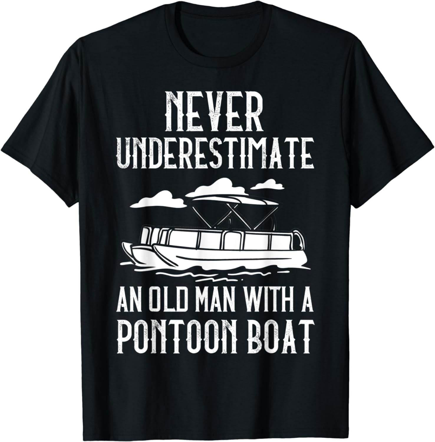 Funny Mens Pontoon Captain Gift Boat Pontooning T-Shirt - Walmart.com