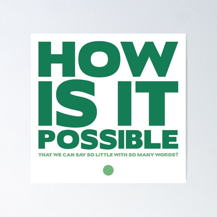 Funny Message 'How Is It Possible That We Can Say So Little With So ...