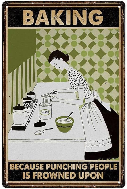 Funny Metal Tin Sign Baking Because Punching People is Frowned Upon ...