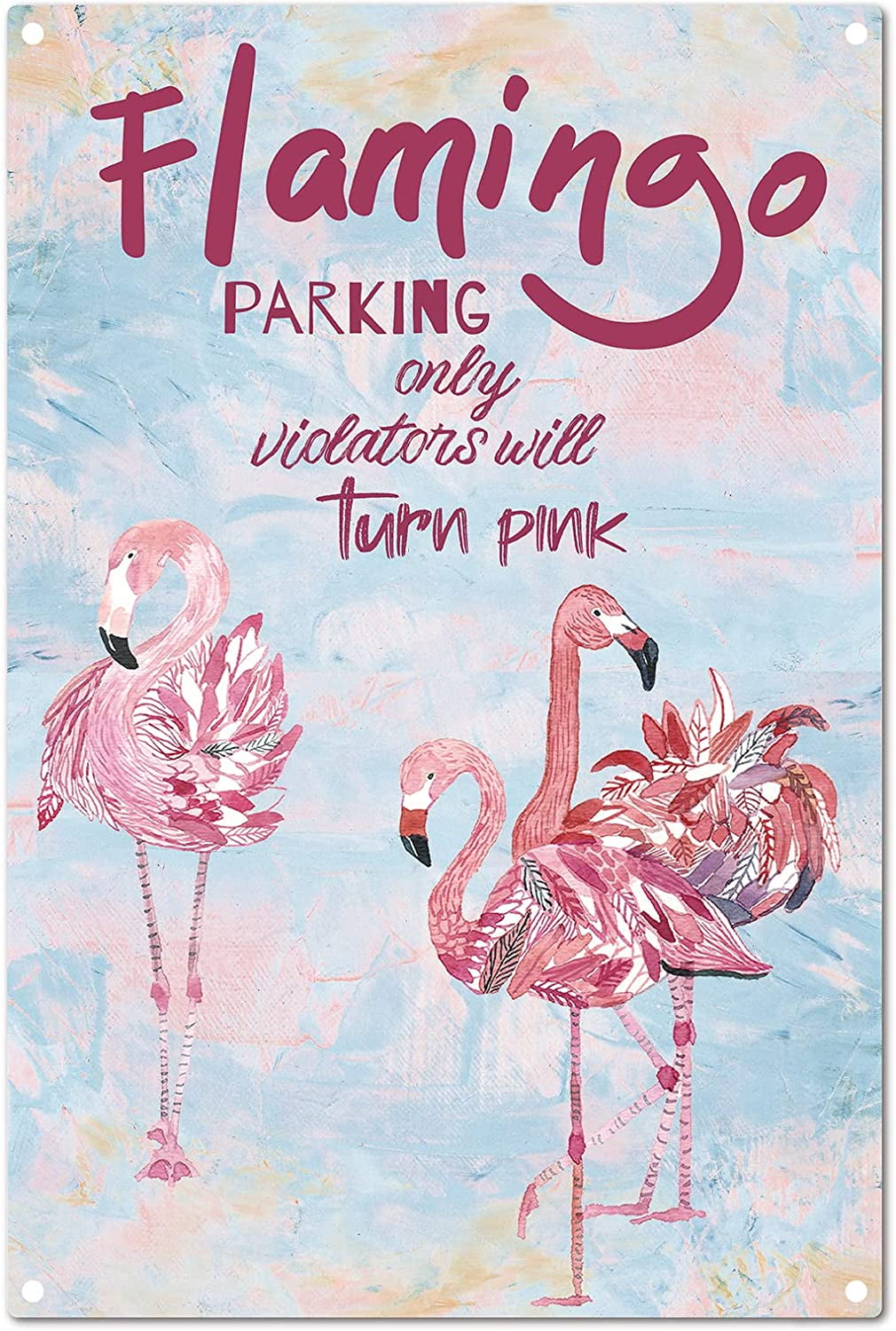 Funny Metal Tin Sign Flamingo Parking Only Violators Will Turn Pink ...