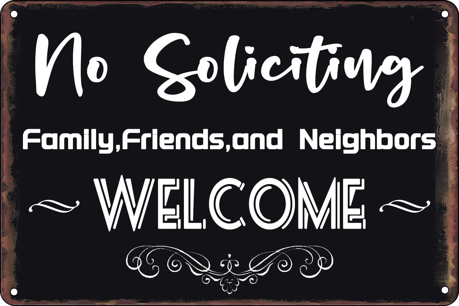 Funny Metal Tin Sign No Soliciting Sign Family Friends and Neighbors ...