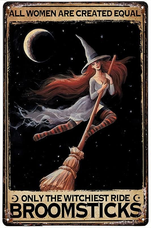 Funny Metal Tin Sign Witch Only The Witchiest Ride Broomsticks ...