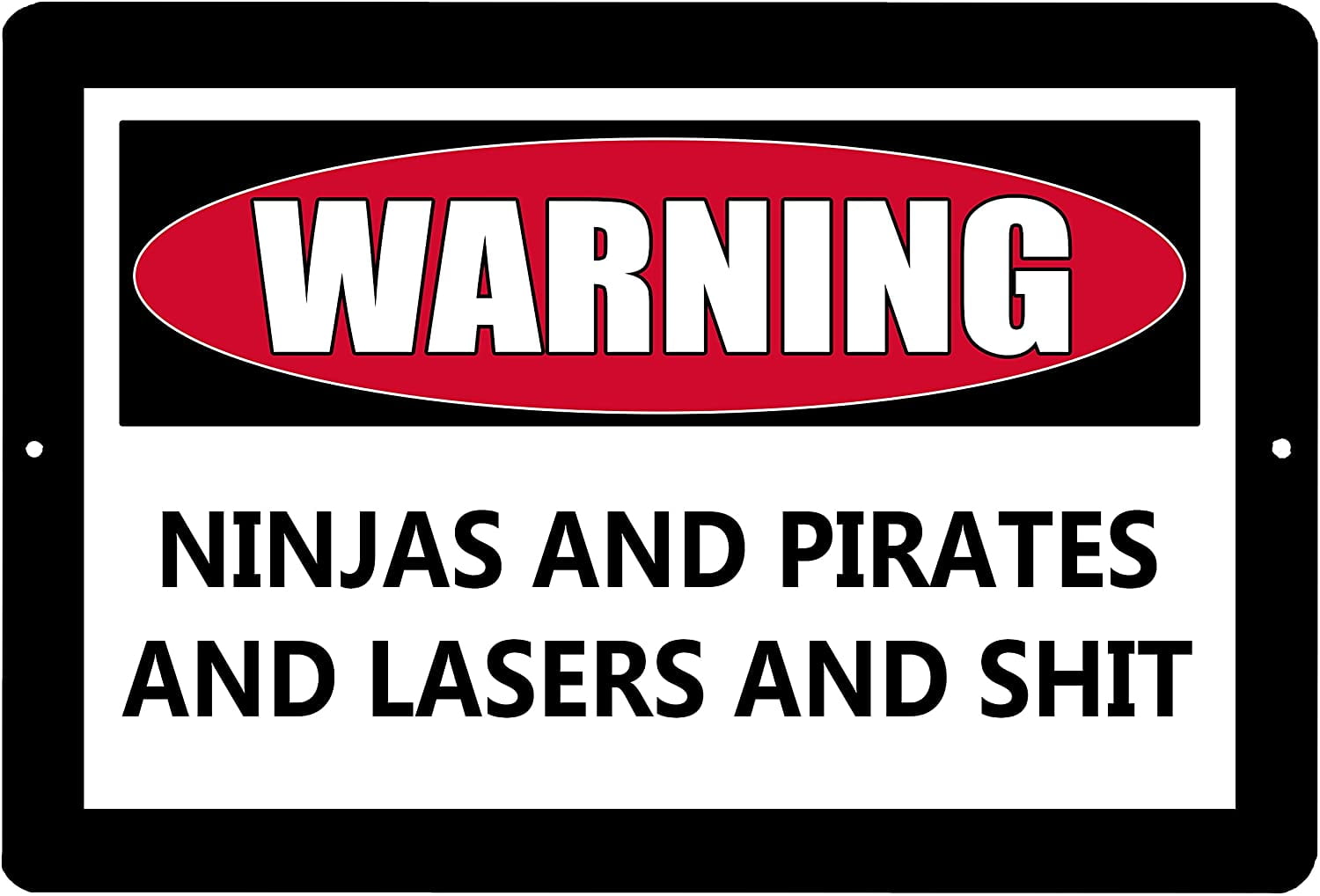 Funny Metal Warning Tin Sign Wall Decor Man Cave Bar Ninjas Pirates and ...
