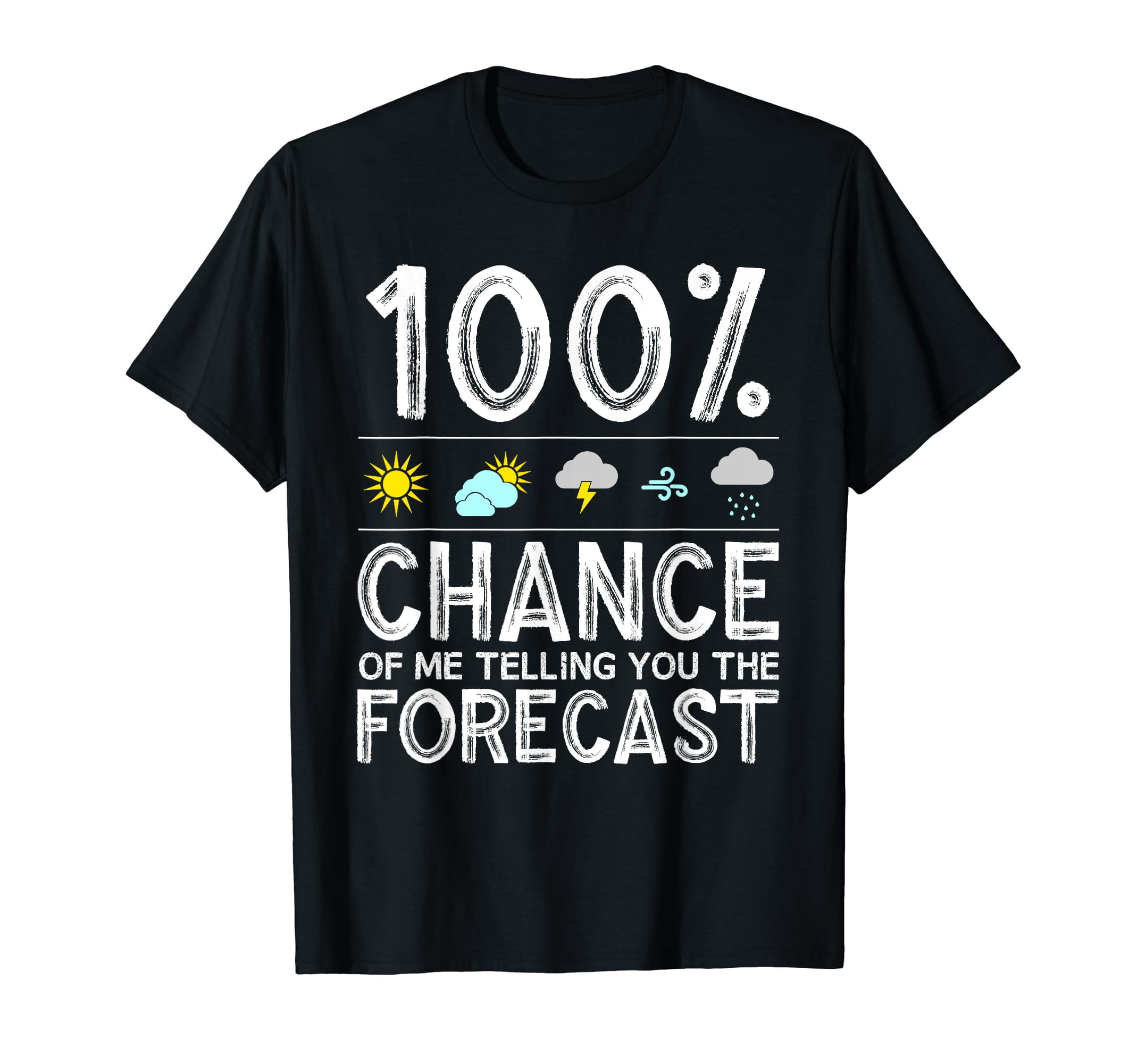 Funny Meteorology Gift Weather Enthusiasts Cool Weatherman T-Shirt ...