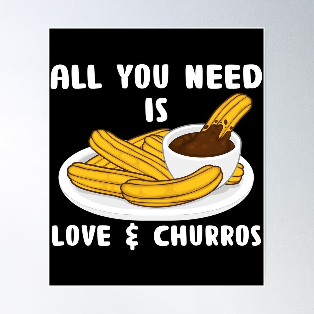 Funny Mexican Food Love Churros Product Poster Wall Art, Modern Wall ...