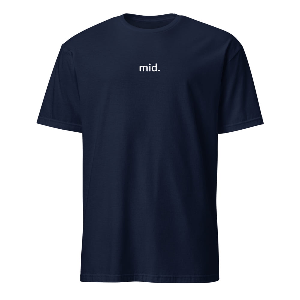 Funny Mid Minimalist Slogan Gen Z Humor T-Shirt (Navy, L) - Walmart.com