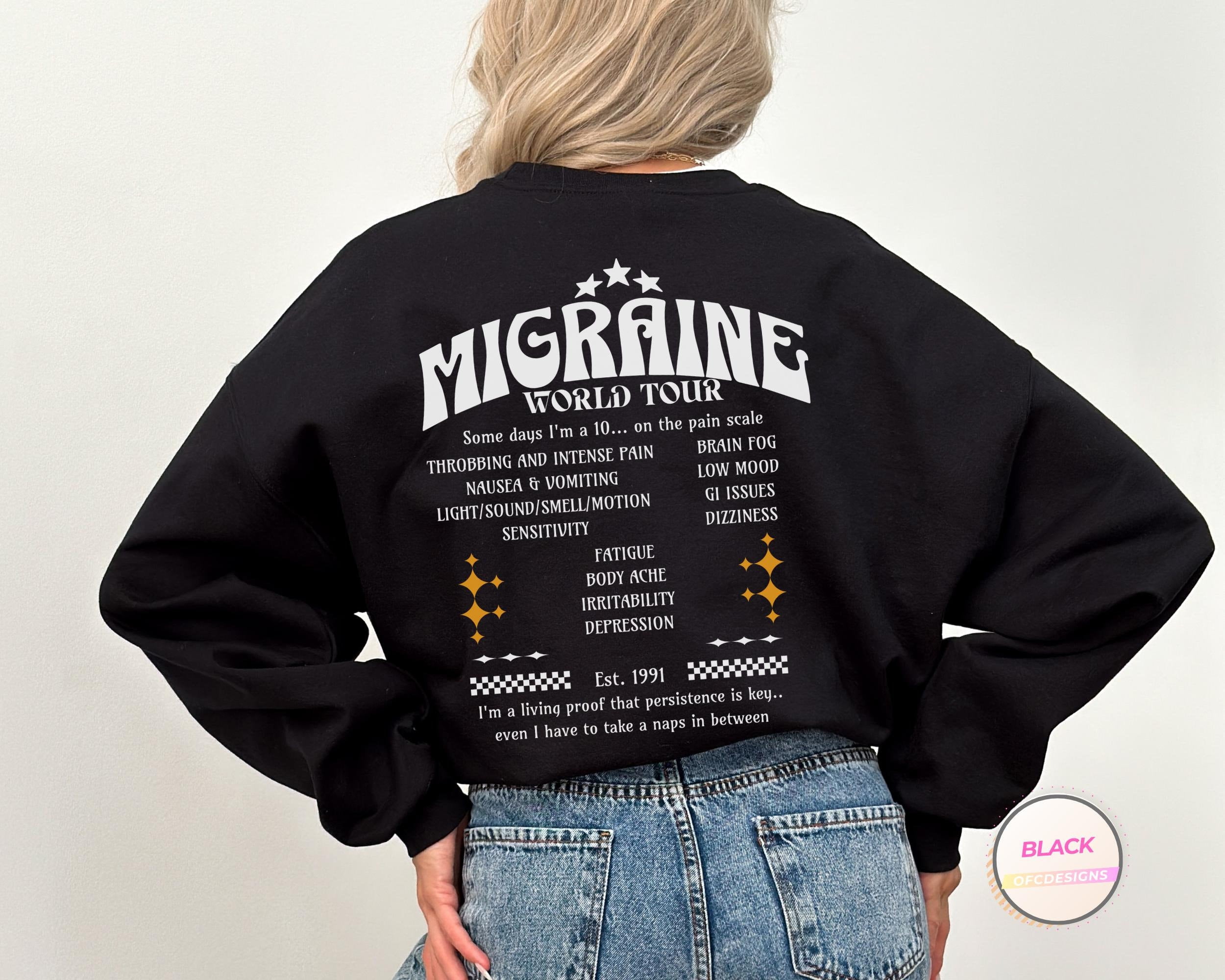 Funny Migraine Tour Band Sweatshirt Chronic Migraine Awareness Advocacy ...