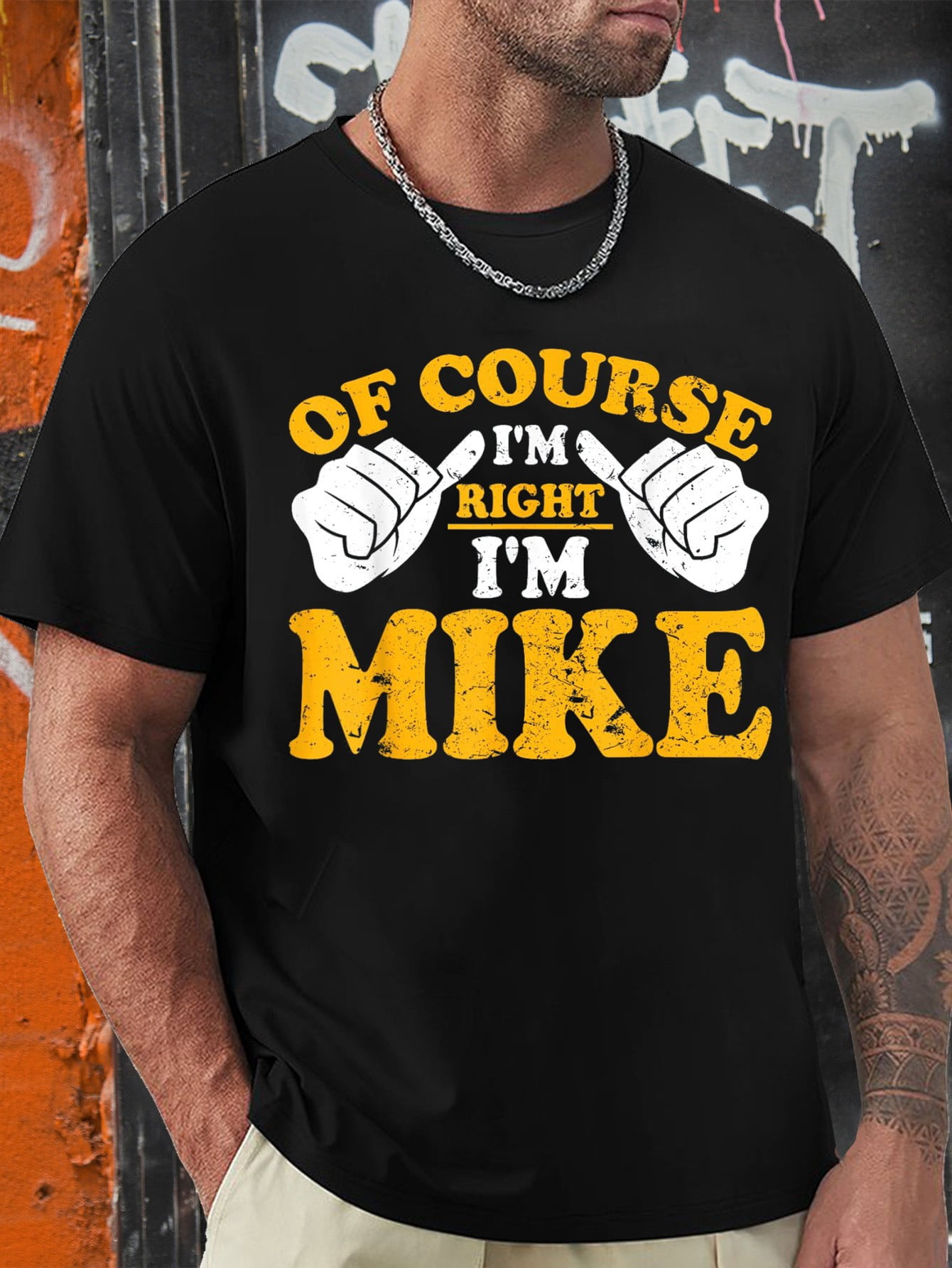 Funny Mike is right. I'm Mike's birthday T-shirt, men's graphic humor ...