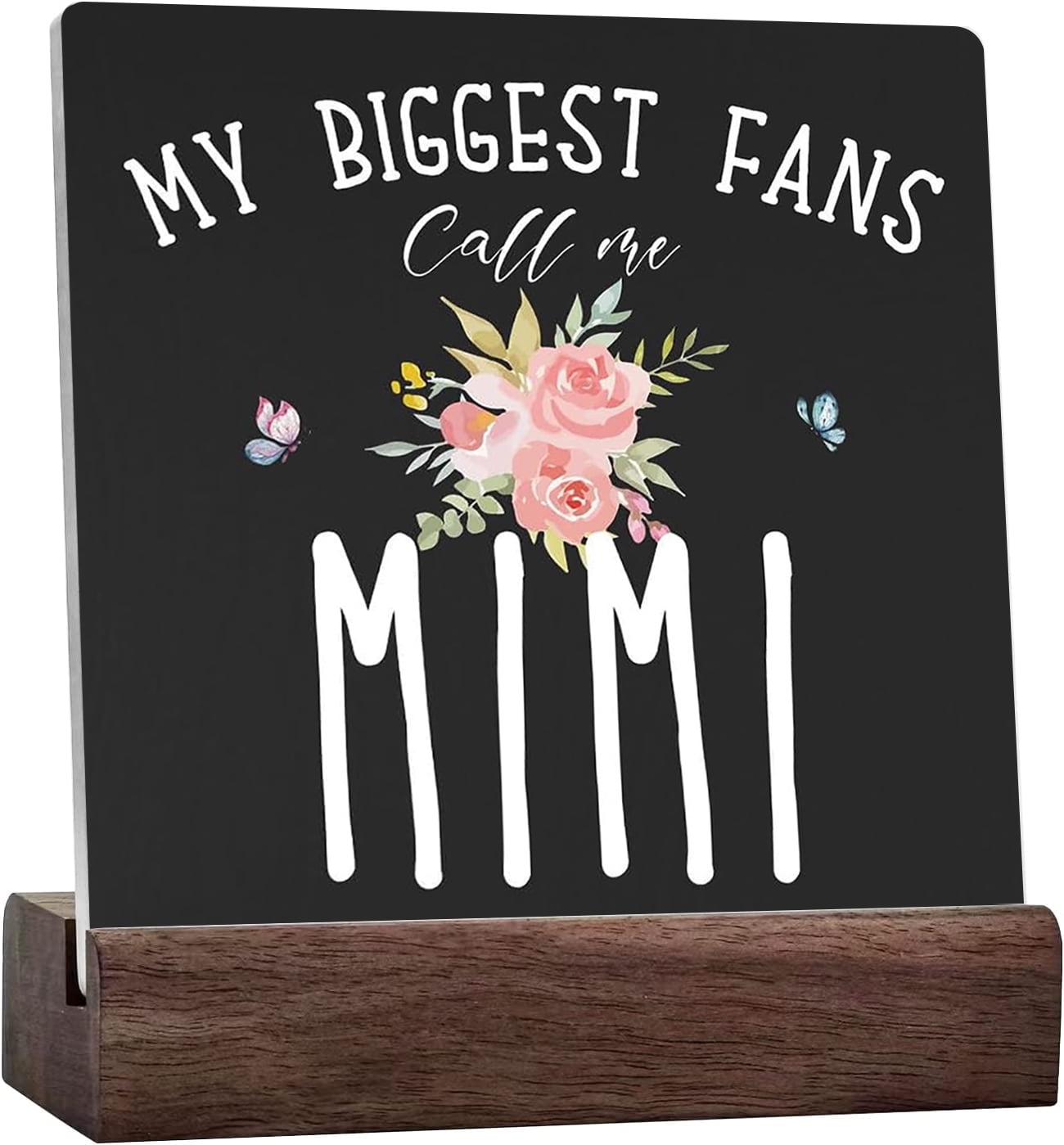 Funny Mimi Ceramic Table Sign Plaque My Biggest Fans Call Me Mimi Sign ...