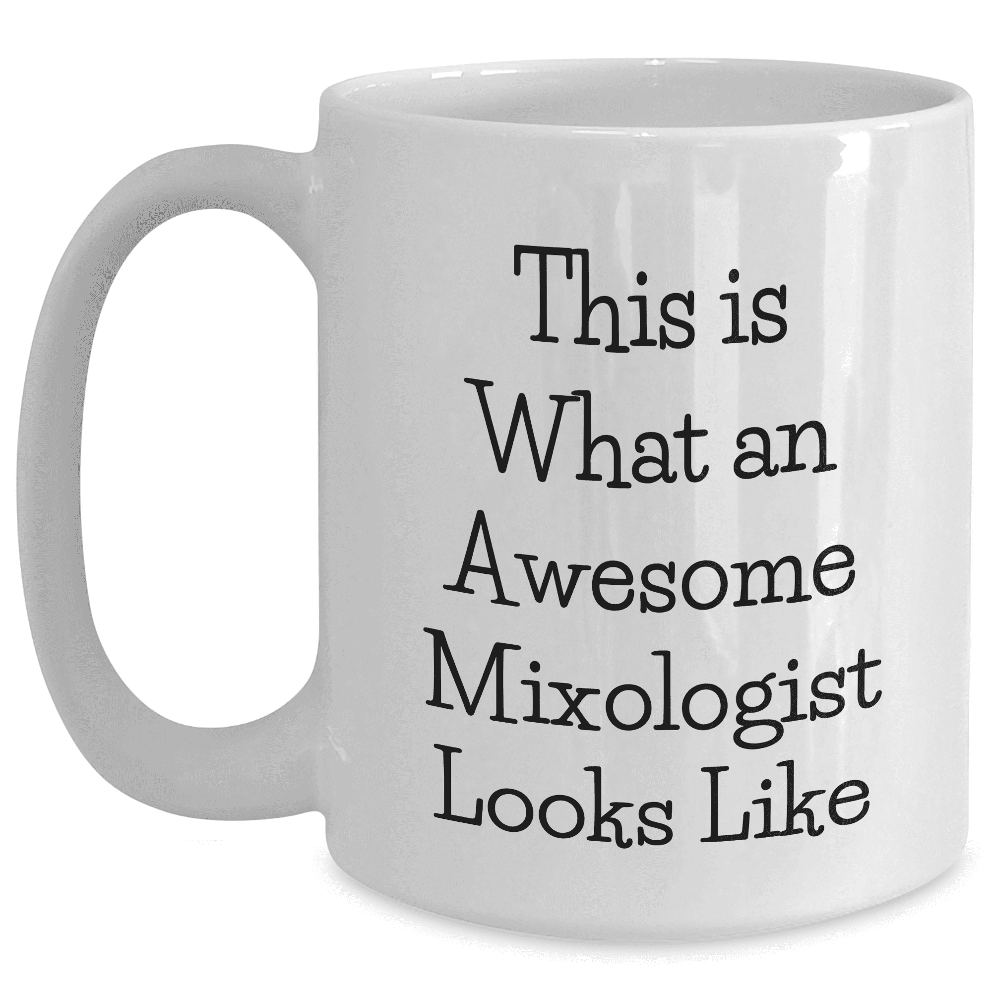 Funny Mixologist Gifts from Friends - This Is What An Awesome ...