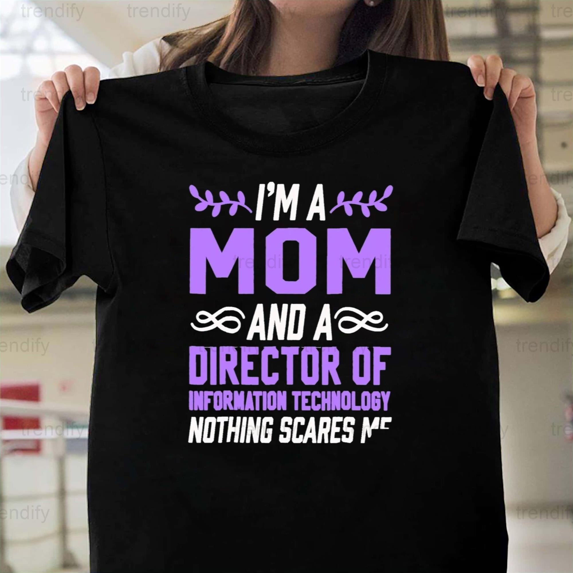 Funny Mom And Director Of Information Technology Themed Quote, H5824 ...