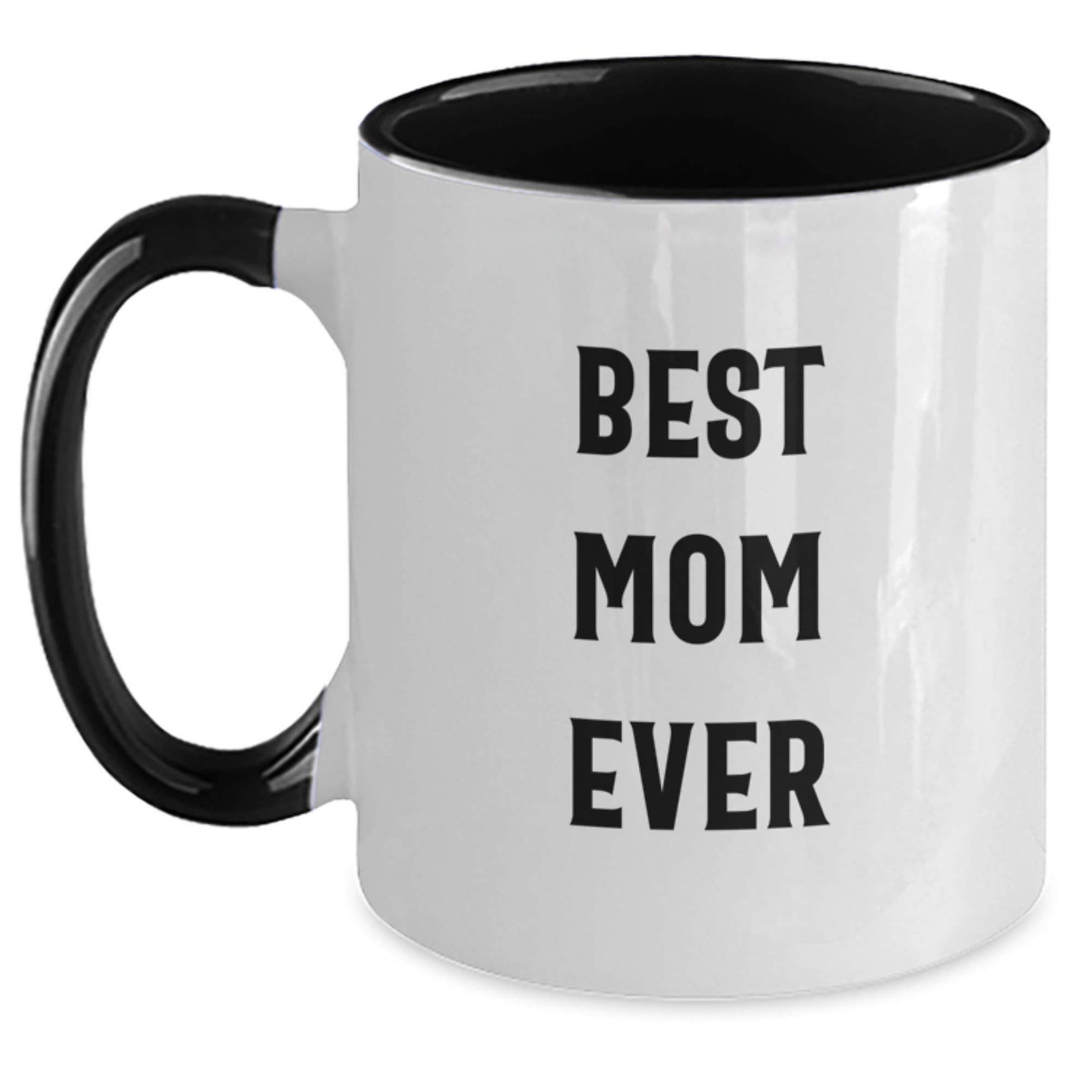 Funny Mom Gifts - 'Best Mom Ever' Two Tone Coffee Mug for Birthday ...