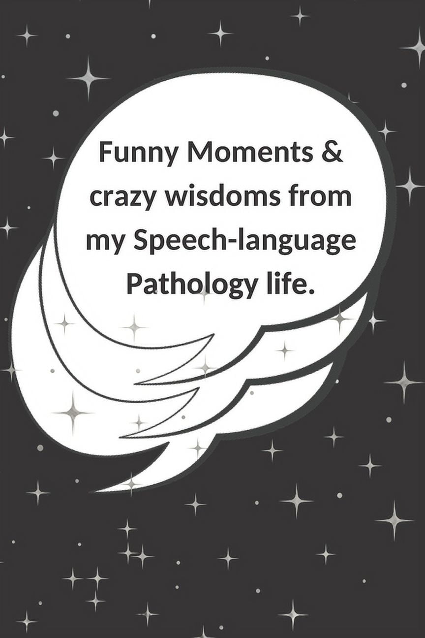 Funny Speech Language Pathology Quotes