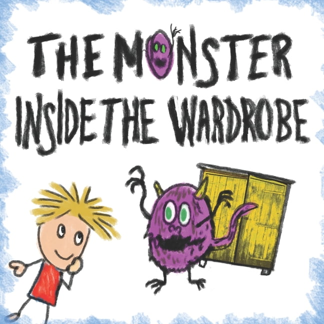 Funny Monster Books for Kids: The Monster Inside The Wardrobe : A Fun ...