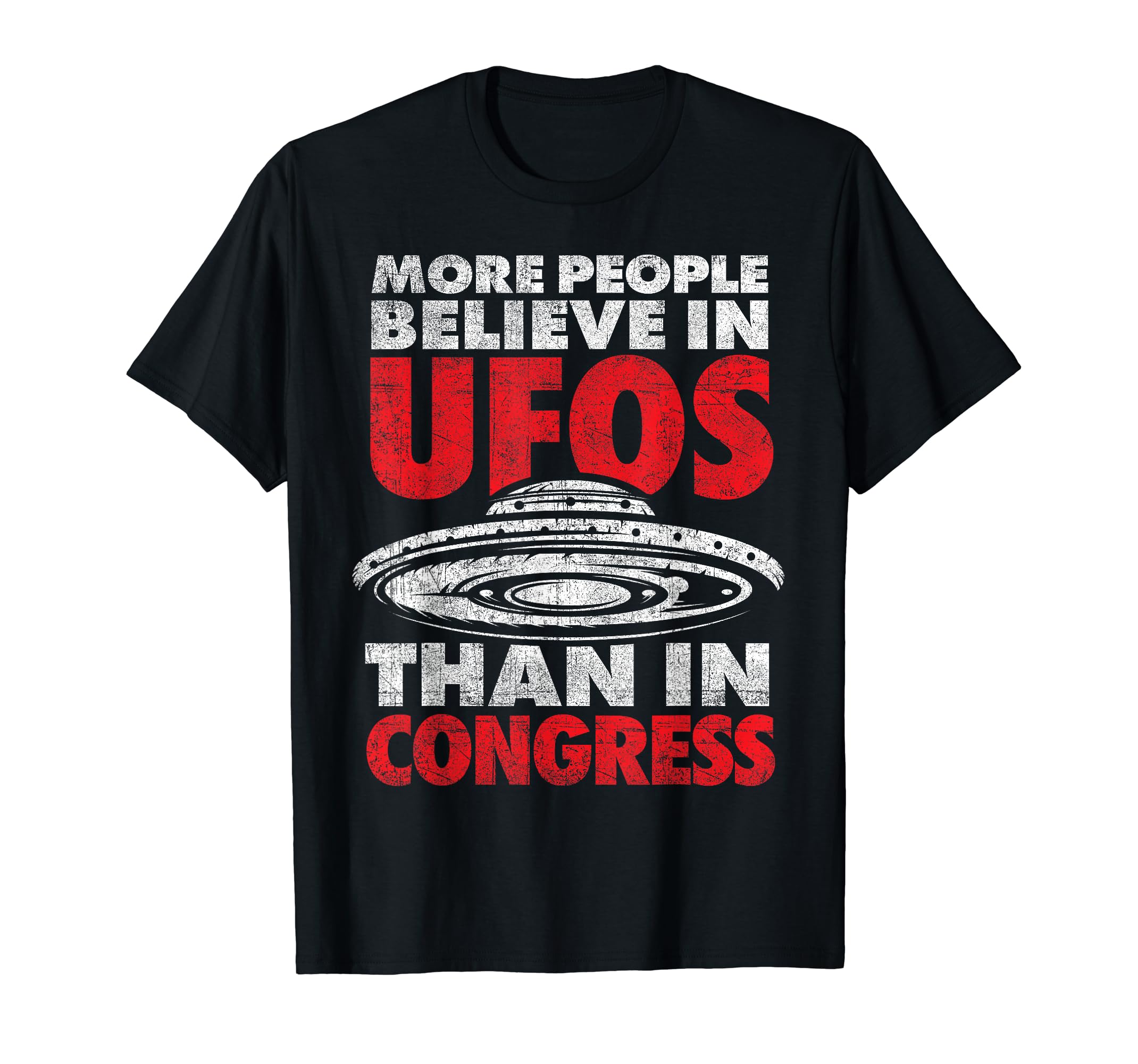 Funny More People Believe in UFOs Than in Congress UAP T-Shirt ...