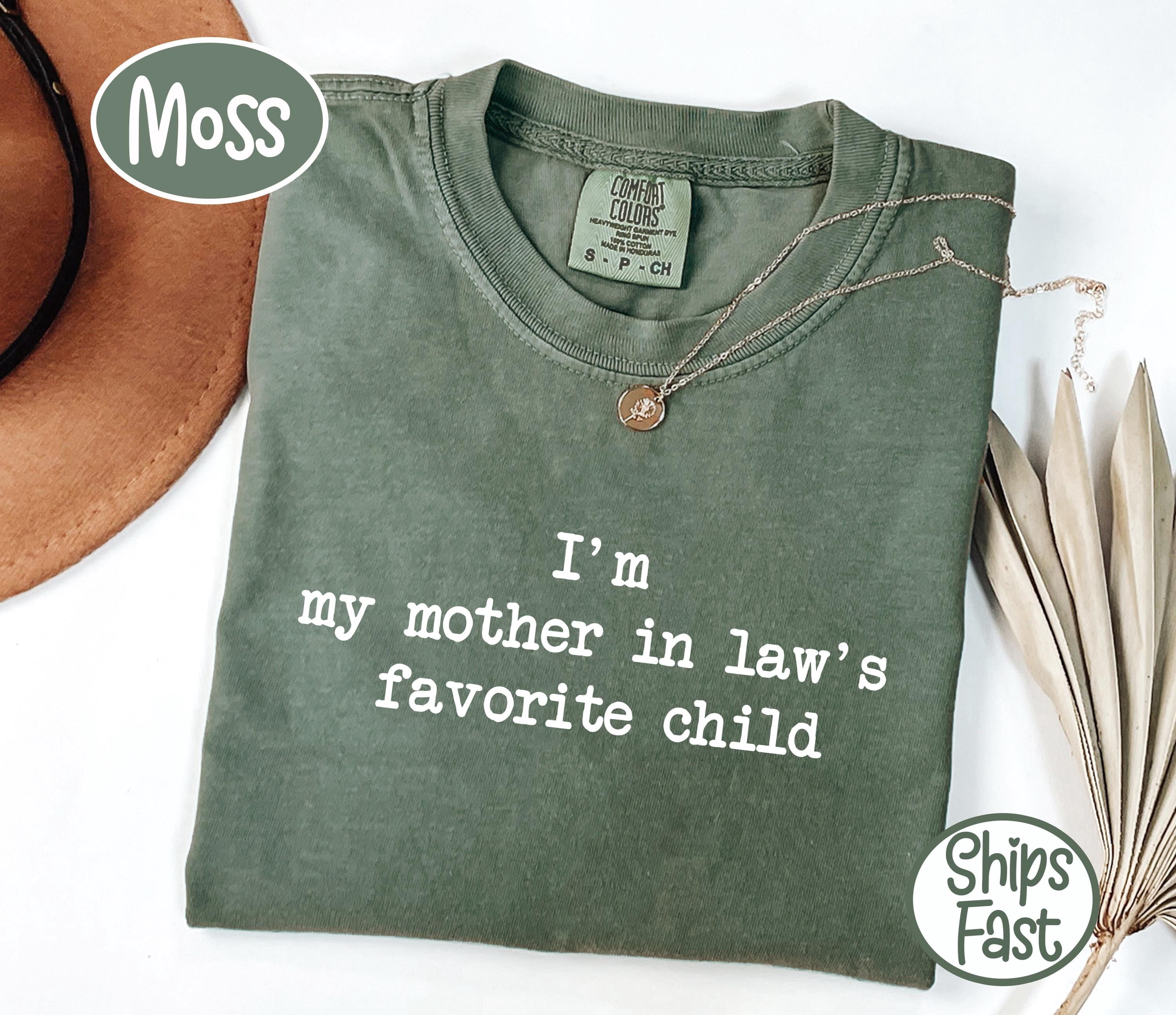 Funny Mother-in-Law Favorite Comfort Colors T-Shirt Sarcastic Gift ...