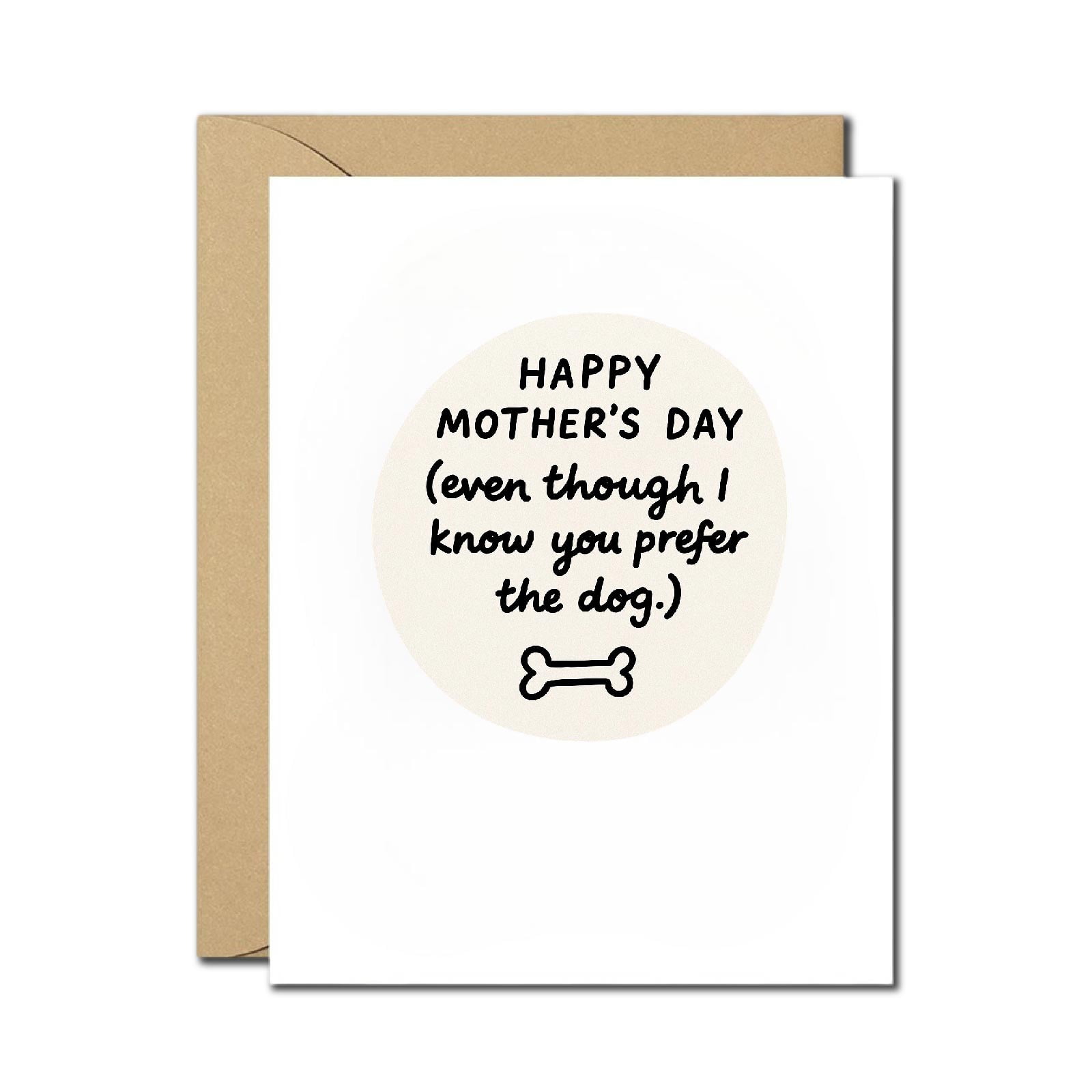 Funny Mother’s Day Card with Envelope – Happy Mother’s Day Even Though ...