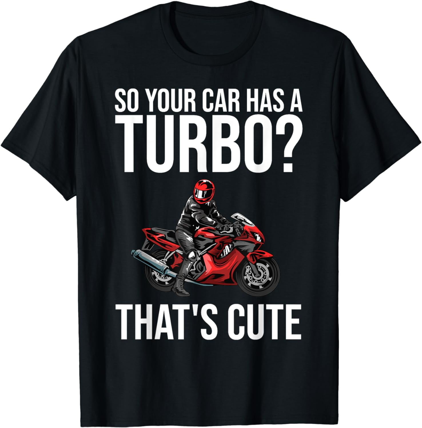 Funny Motorcycle Sportbike Gift Men Women Motorbike Lovers T-Shirt ...