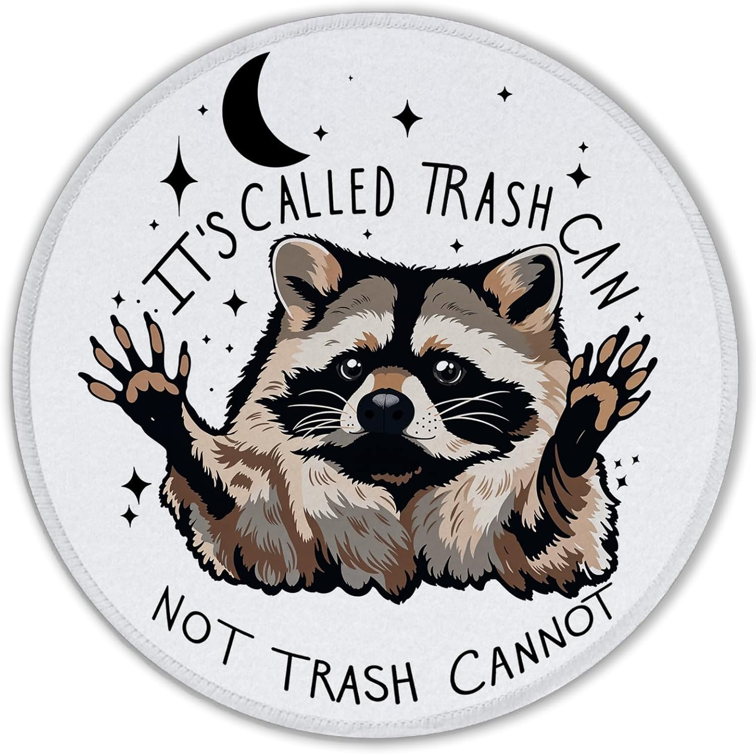 Funny Mouse Pad, It's Called Trash Can Not Trash Cannot Funny Raccoon ...