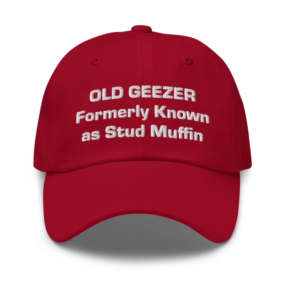 Funny Muffin Classic Dad Hat, Old Geezer Formerly Known As Stud Muffin ...