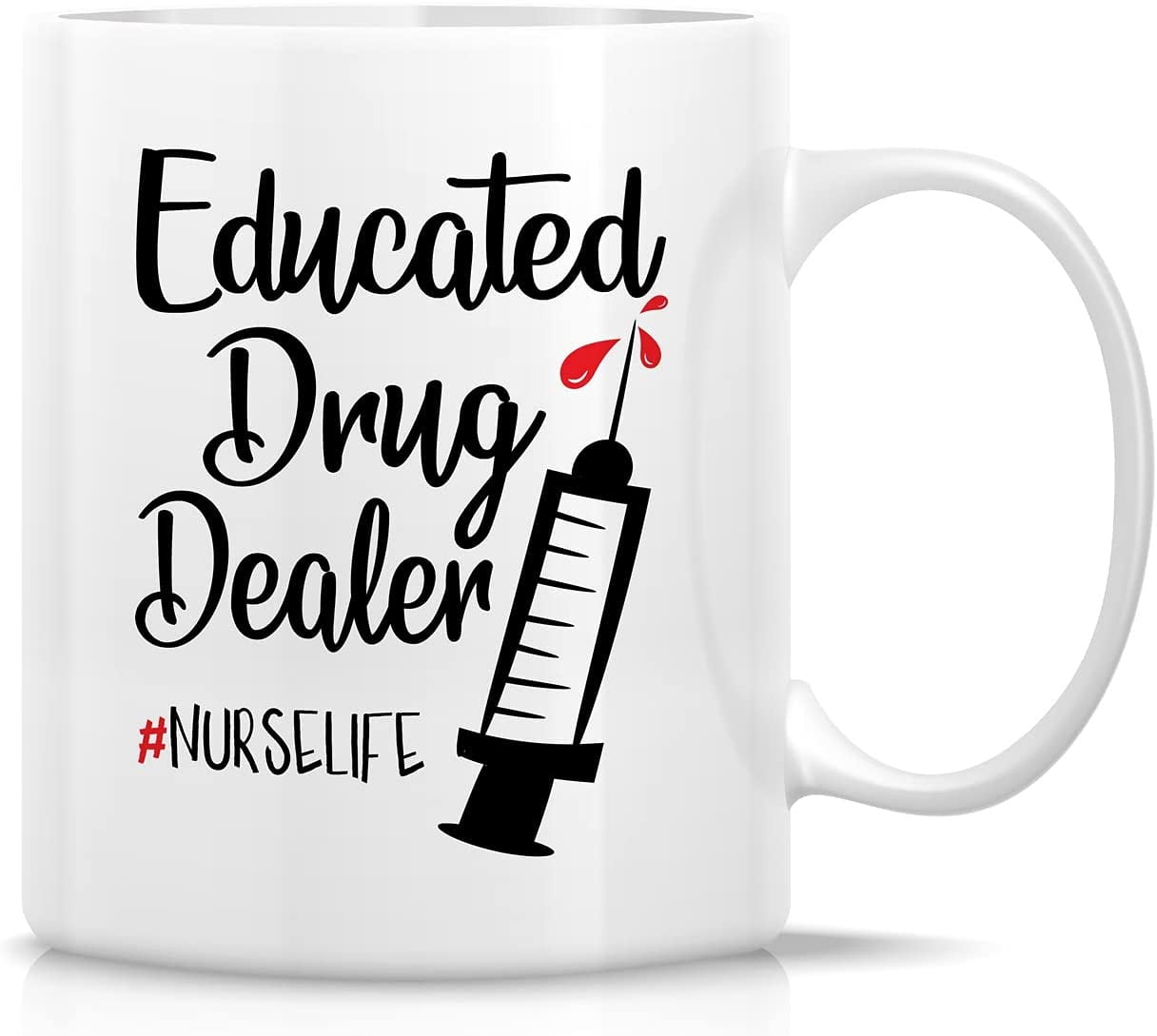 Funny Mug - Educated Drug Dealer Nurse Nurselife Pharmacy Pharmacist 11 ...
