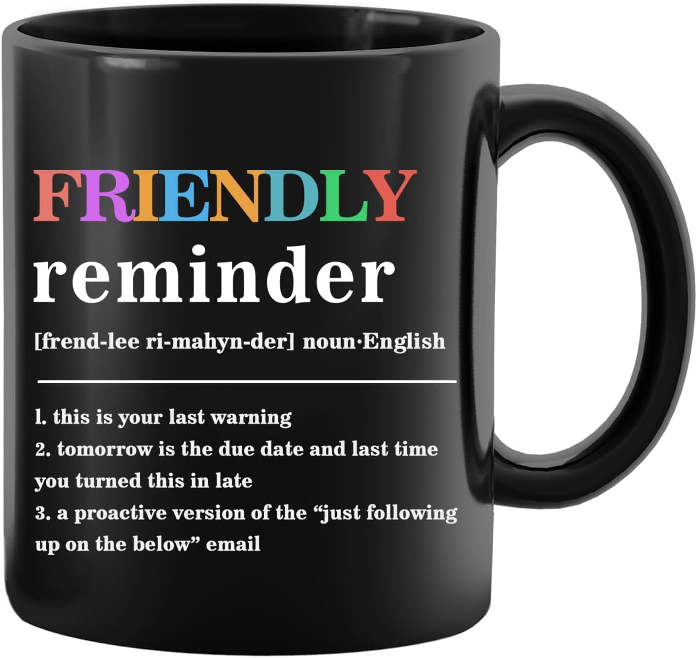 Funny Mug, Friendly Reminder Definition Work Quote Mug, Sarcastic Noun ...
