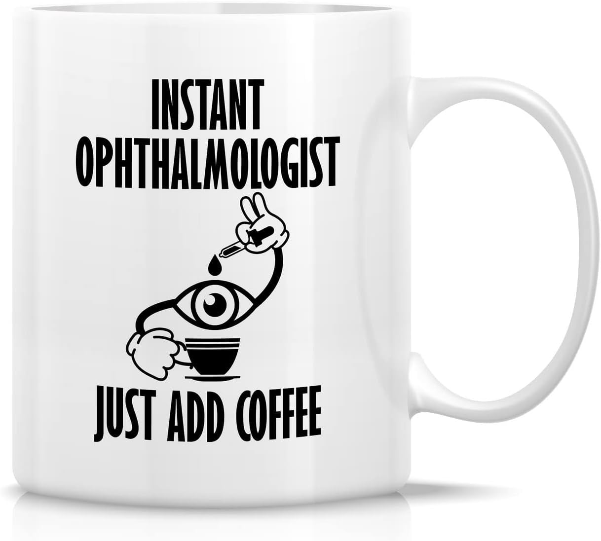 Funny Mug - Instant Ophthalmologist Eye Doctor Ophthalmology 11 Oz ...