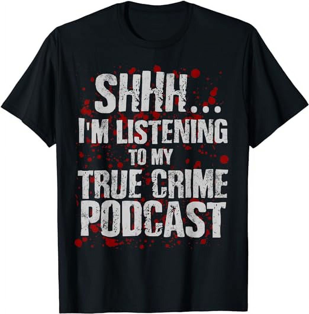 Funny Murderino Shirt Obsessed Junkie True Crime Podcast T-Shirt ...