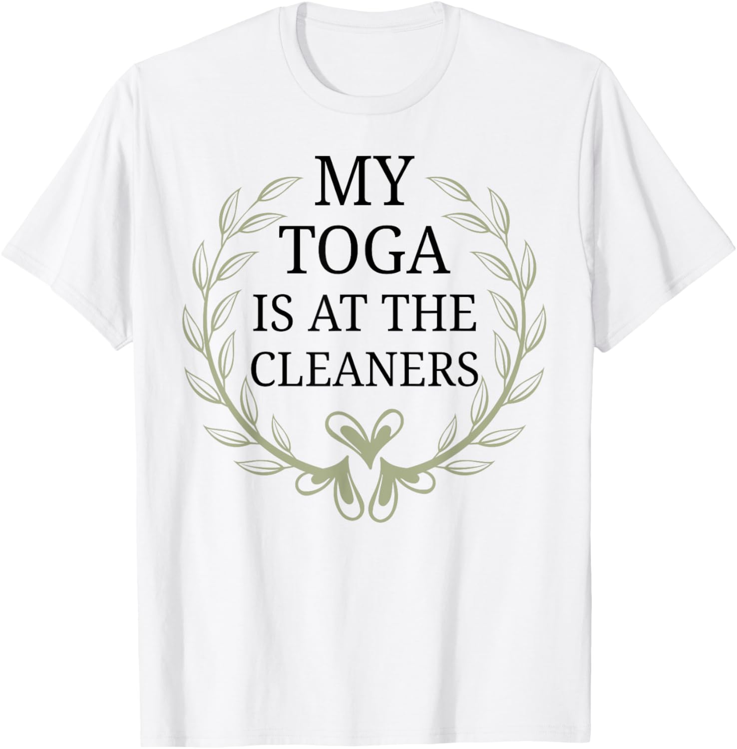 Funny My Toga is at the Cleaners Party Costume T-Shirt - Walmart.com