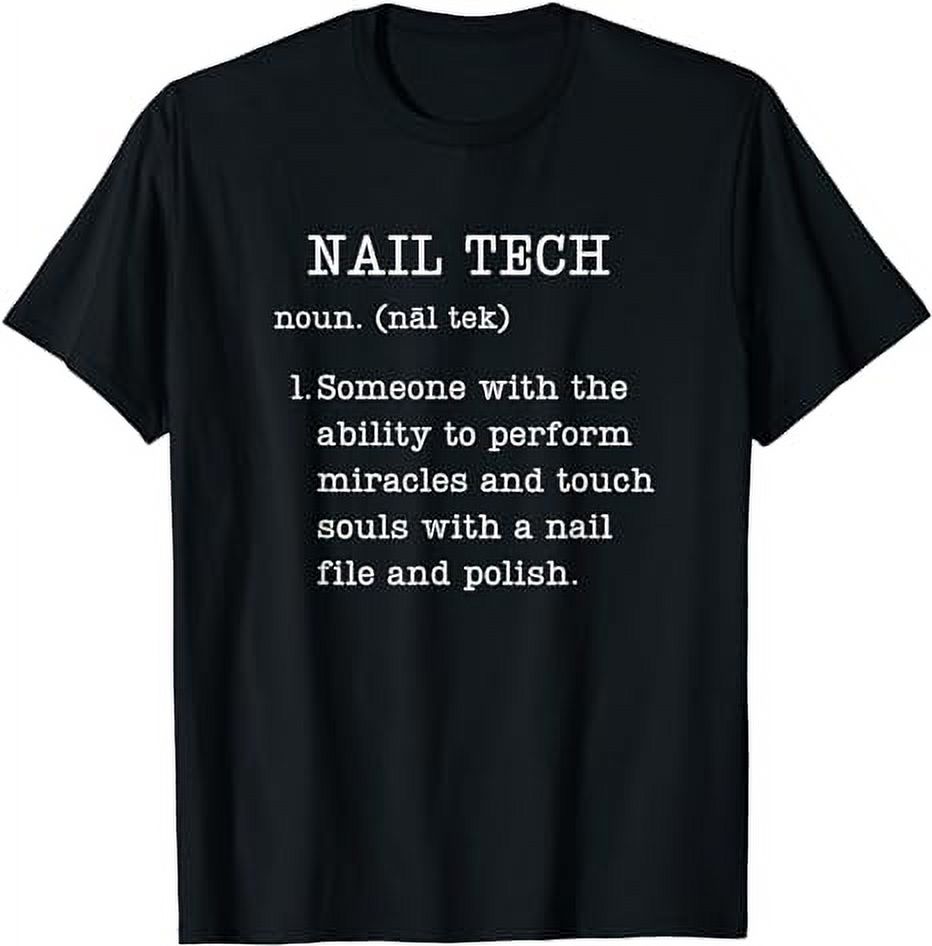 Funny Nail Tech Gifts Definition Humor T-Shirt - Walmart.com