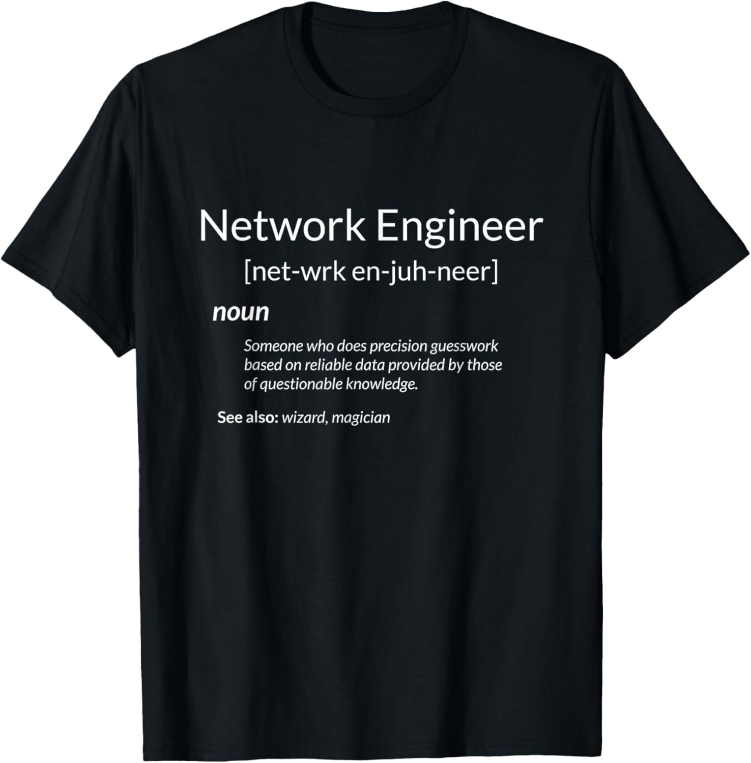 Funny Network Engineering Network Engineer Definition T-Shirt - Walmart.com