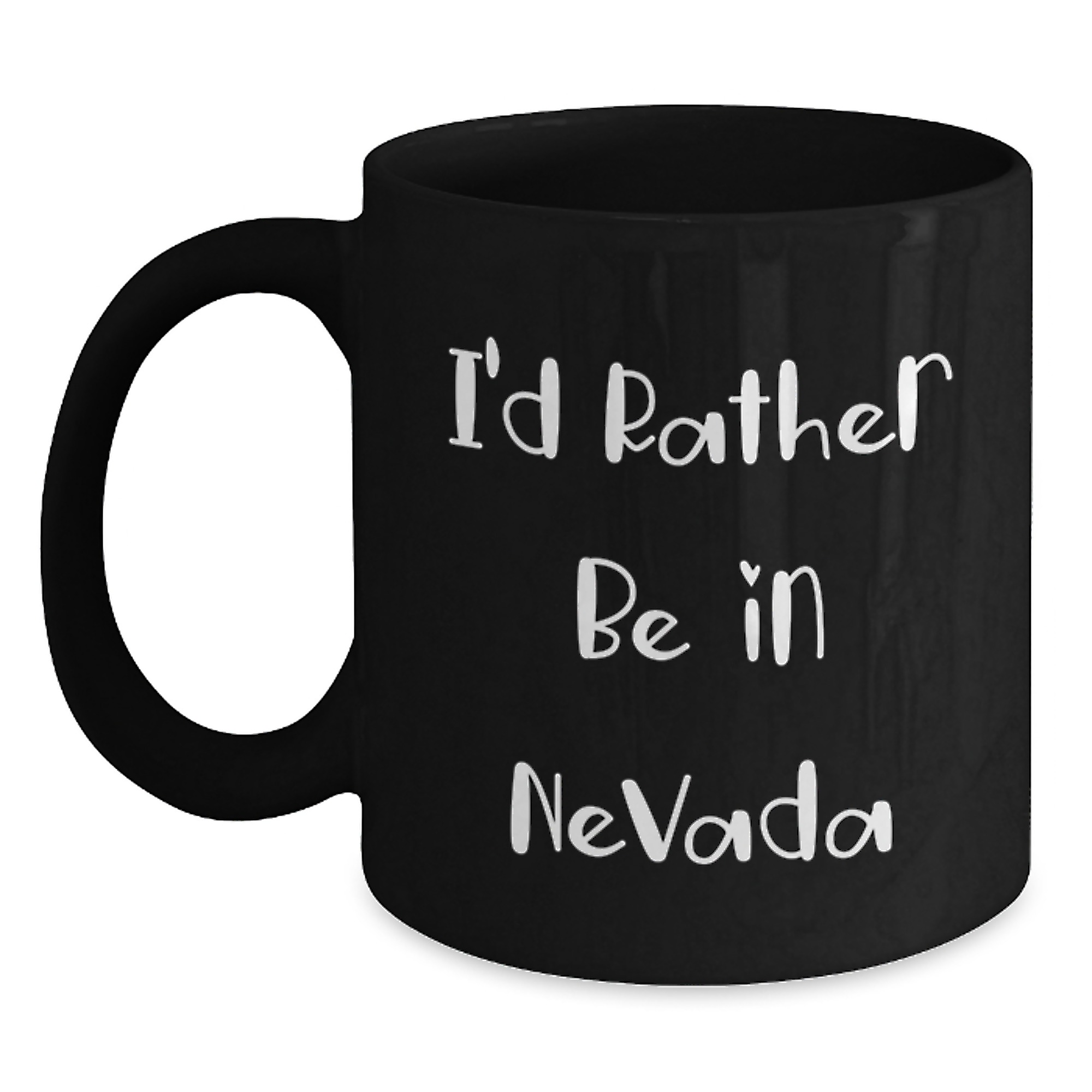 Funny Nevada Black Coffee Mugs, Gifts from Friends and Family, I'd ...