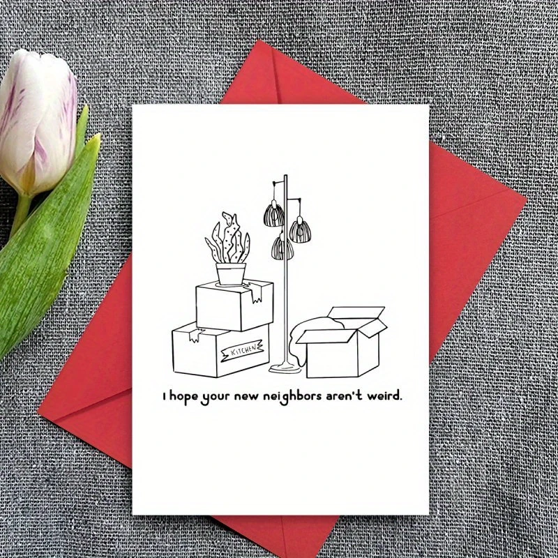 Funny New Home Card for Neighbors – "I Hope Your New Neighbors Aren't ...