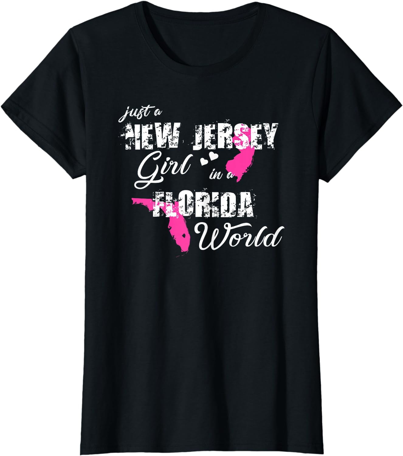 Funny New Jersey Shirts Just A New Jersey Girl In A Florida T Shirt