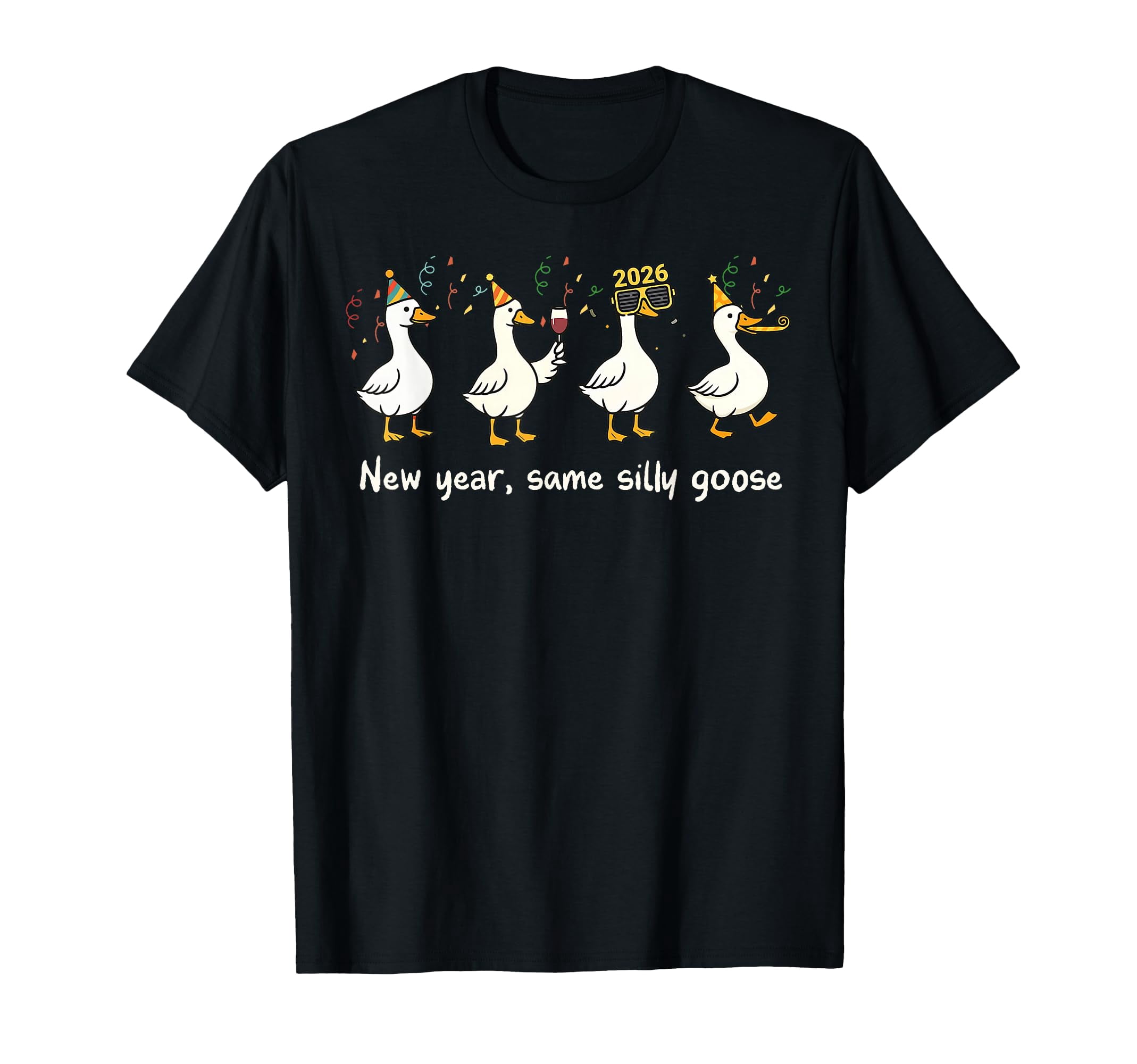 Funny New Year Goose Cartoon T-Shirt for Celebrating the 2026 Holiday ...