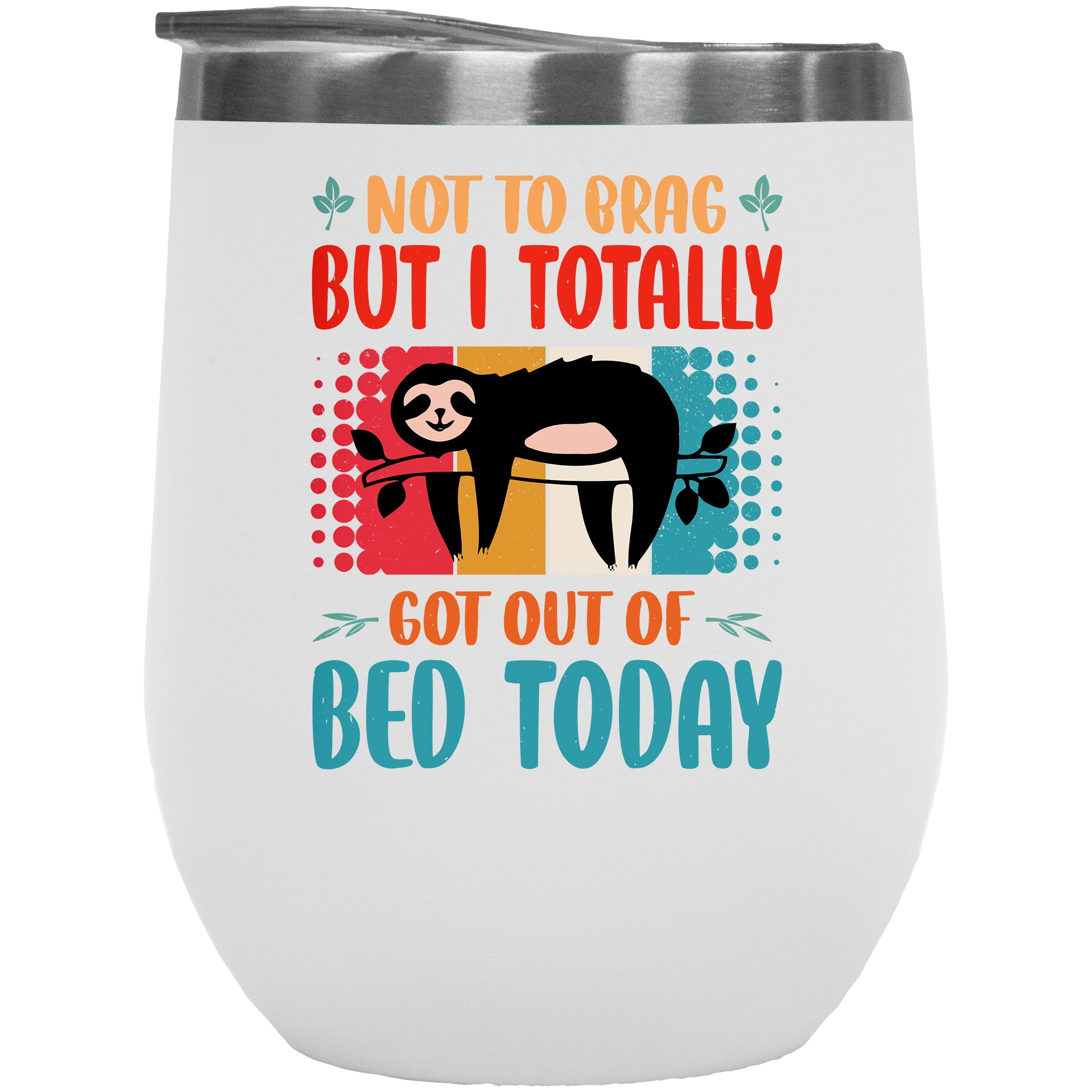 Funny Not to Brag but I Totally Got Out of Bed Today Quote feat. a Cute ...