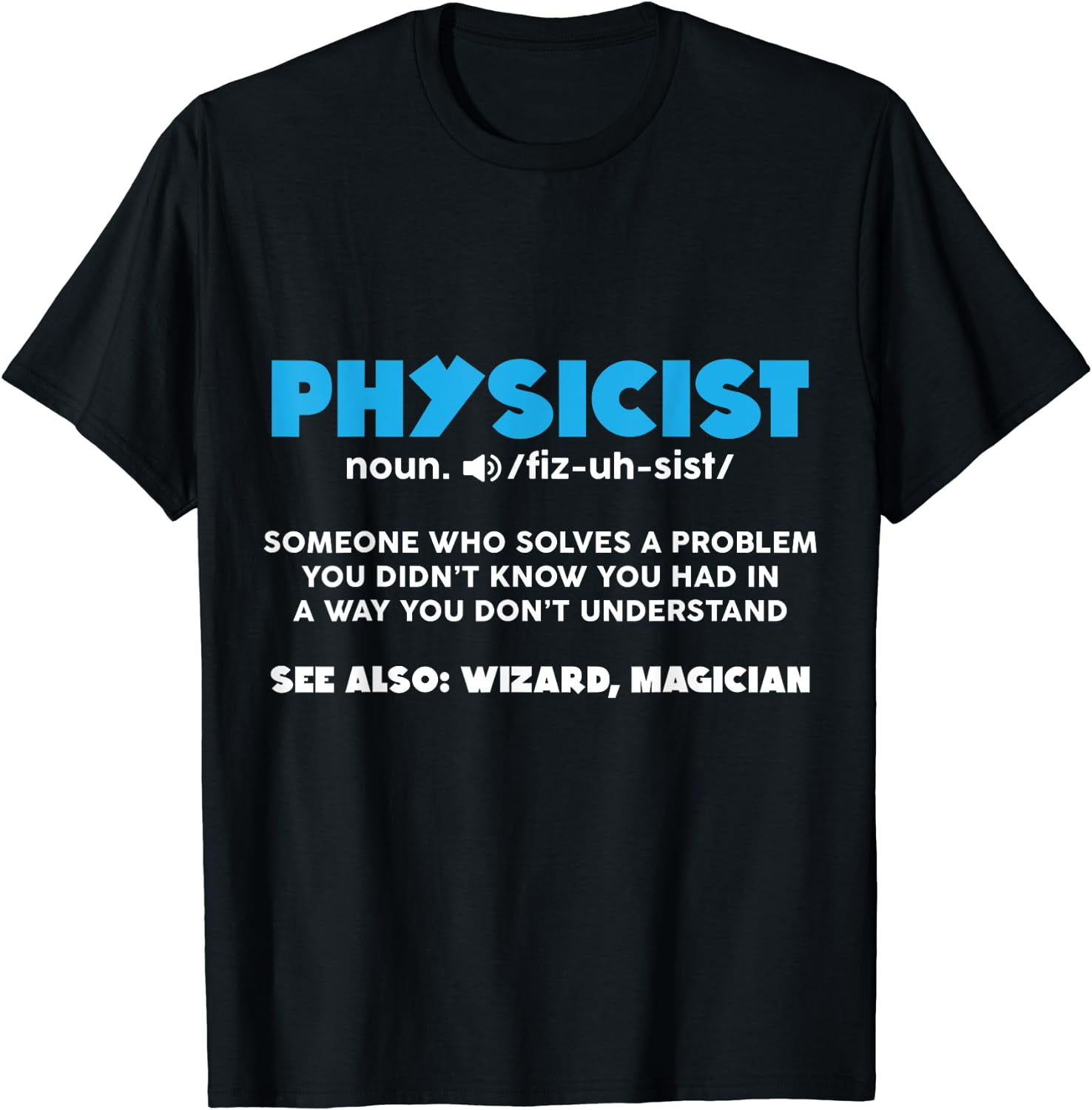 Funny Noun Physicist Definition Shirt Scientist Physics Gift - Walmart.com