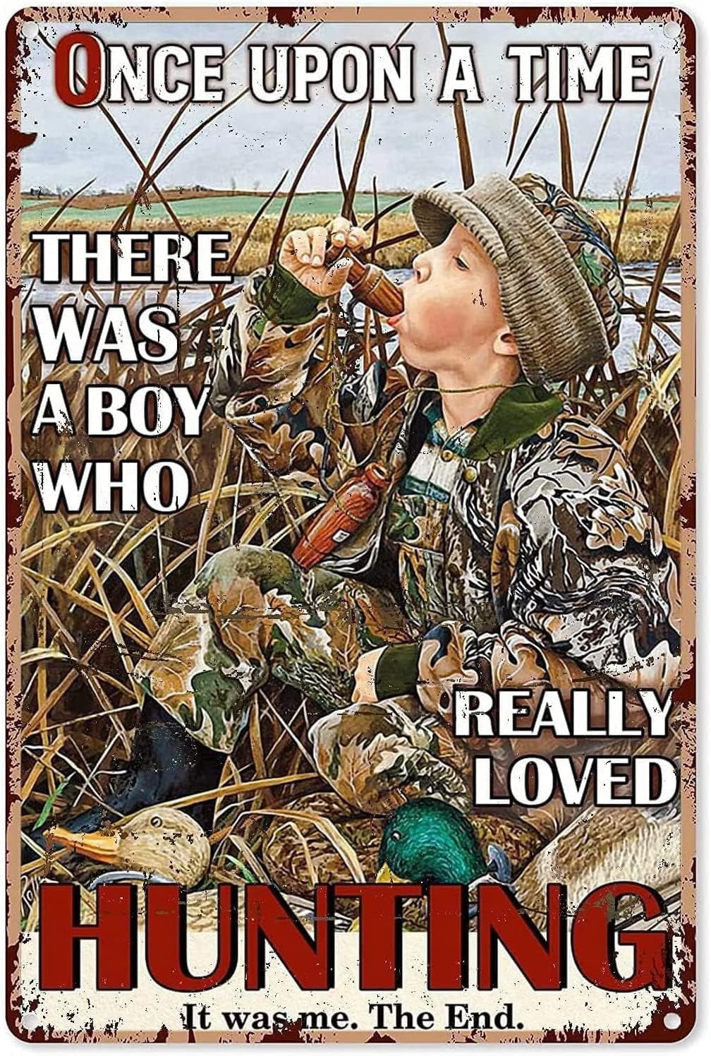 Funny Novelty Sign Hunting Boy Metal Tin Sign,There was A Boy Who ...