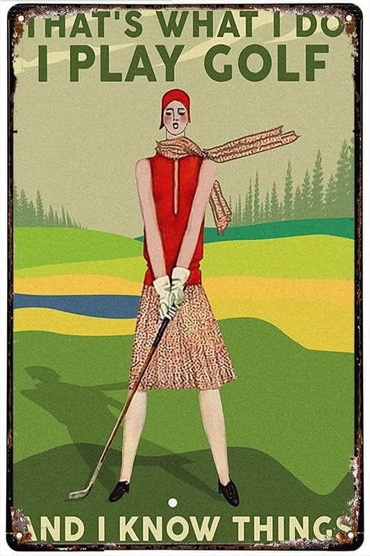 Funny Novelty Tin Sign Golf That'S What I Do I Play Golf Funny Tin ...
