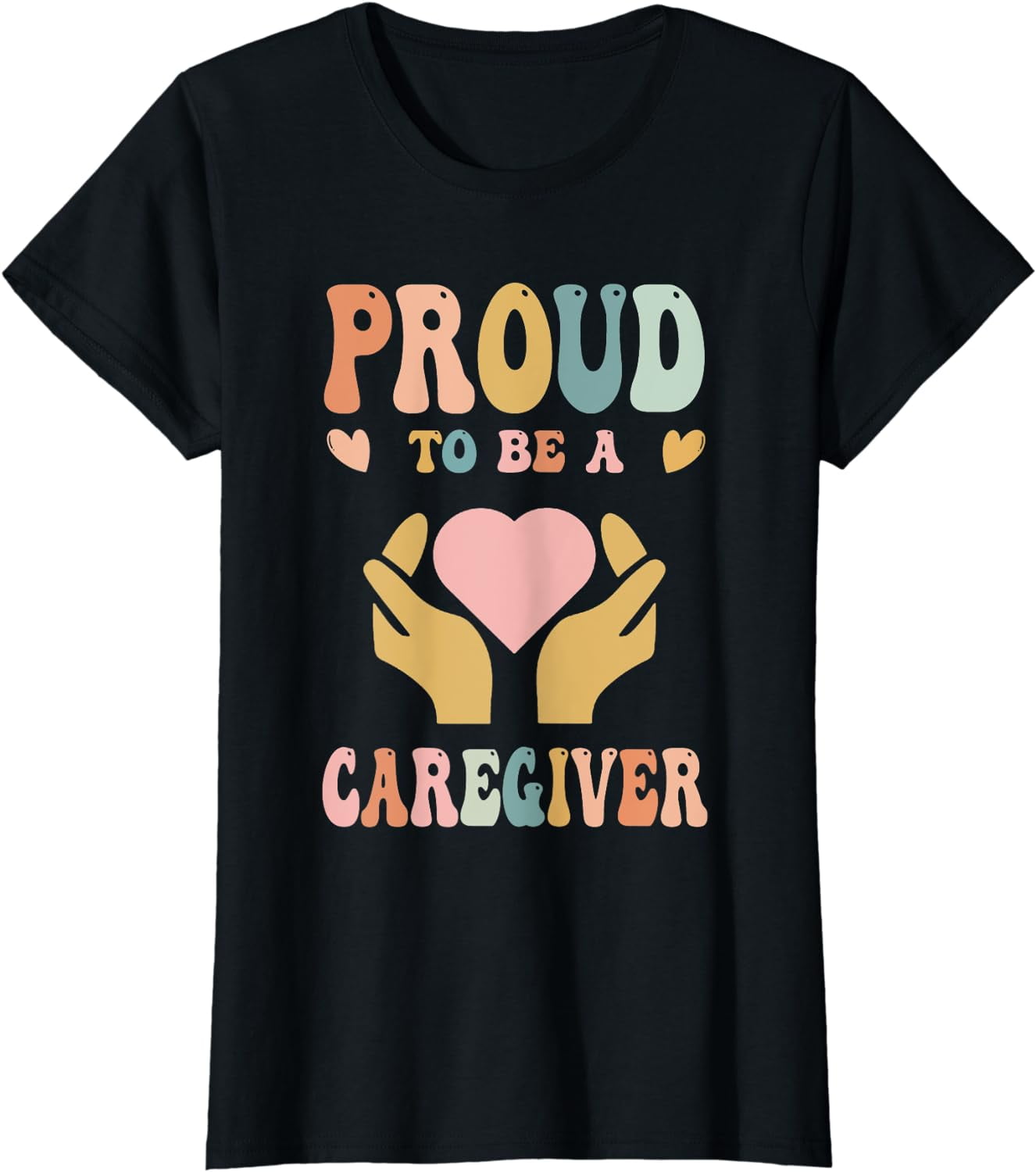 Funny Nurse Caregiver Humor - Proud To Be A Caregiver T-Shirt - Walmart.com