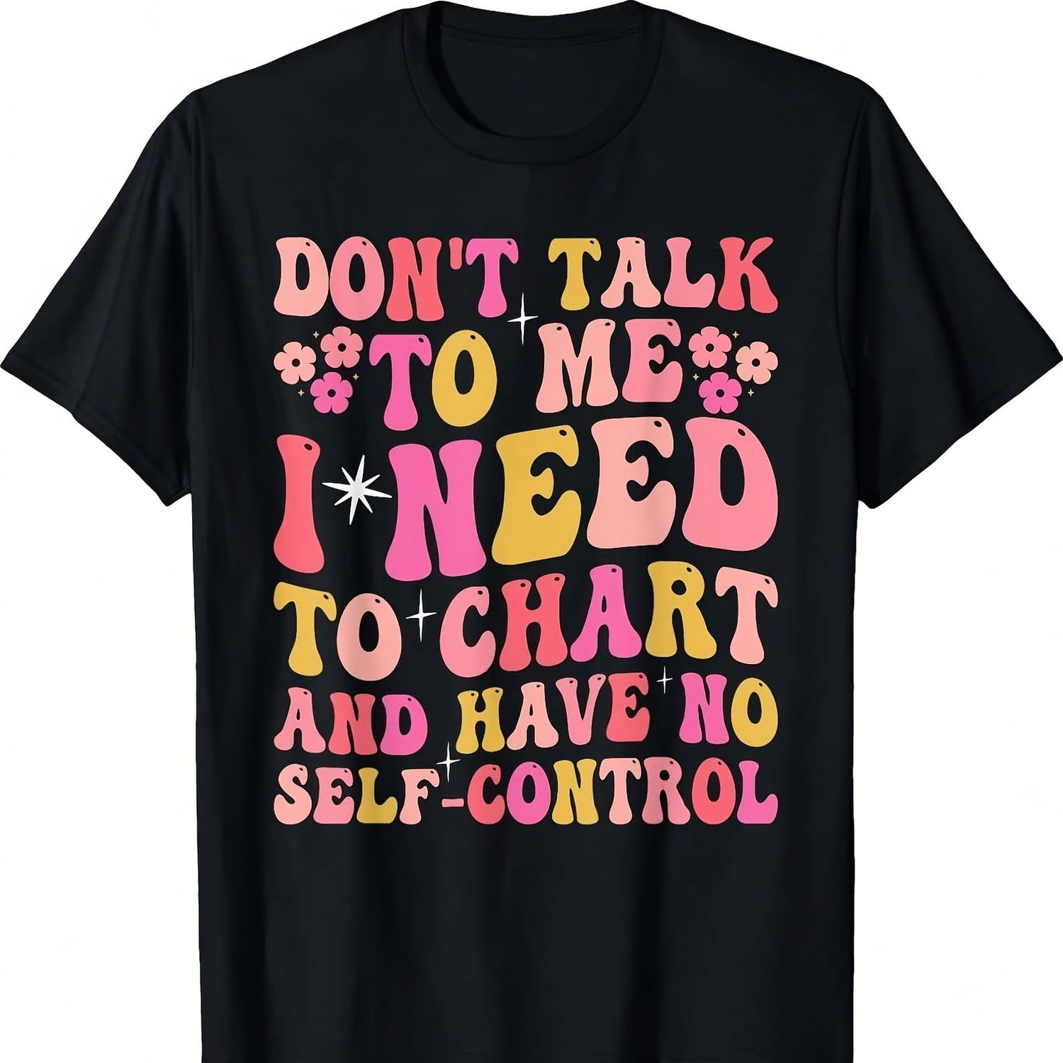 Funny Nurse Charting Humor No S-Control T-S1Hirt - Walmart.com