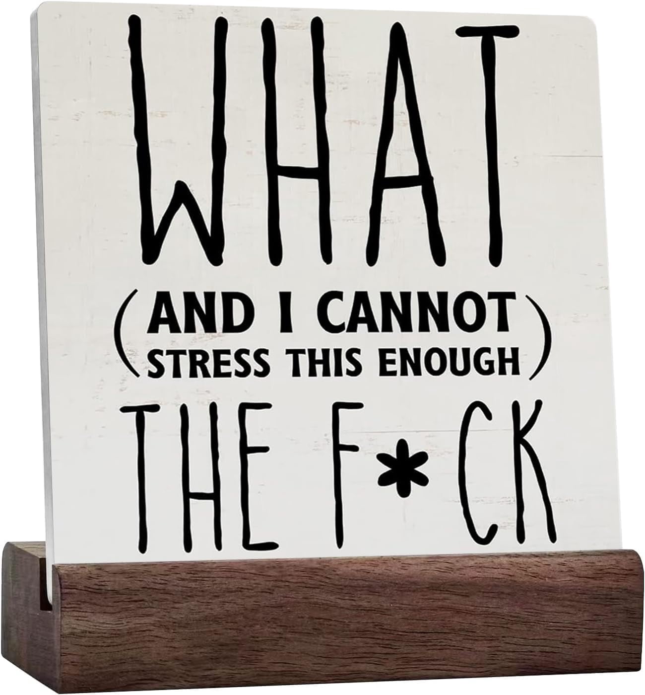 Funny Office Ceramic Table Sign Rustic And I Cannot Stress This Enough ...