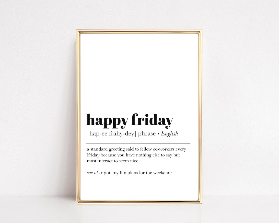 Funny Office Decor Happy Friday Definition Print Office Wall Art Home ...