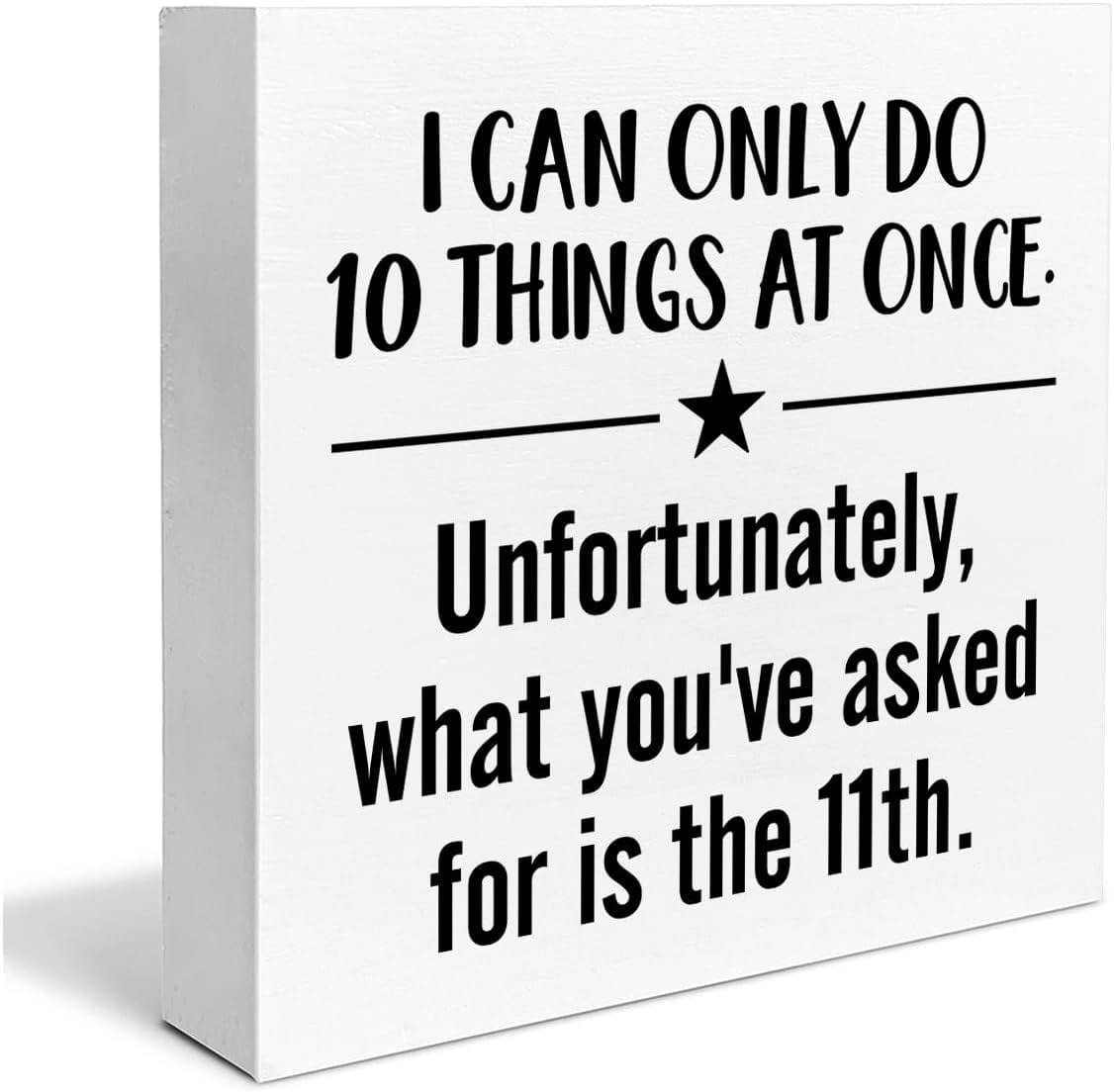 Funny Office Desk Sign Decor I Can Only Do 10 Things at Once Square ...