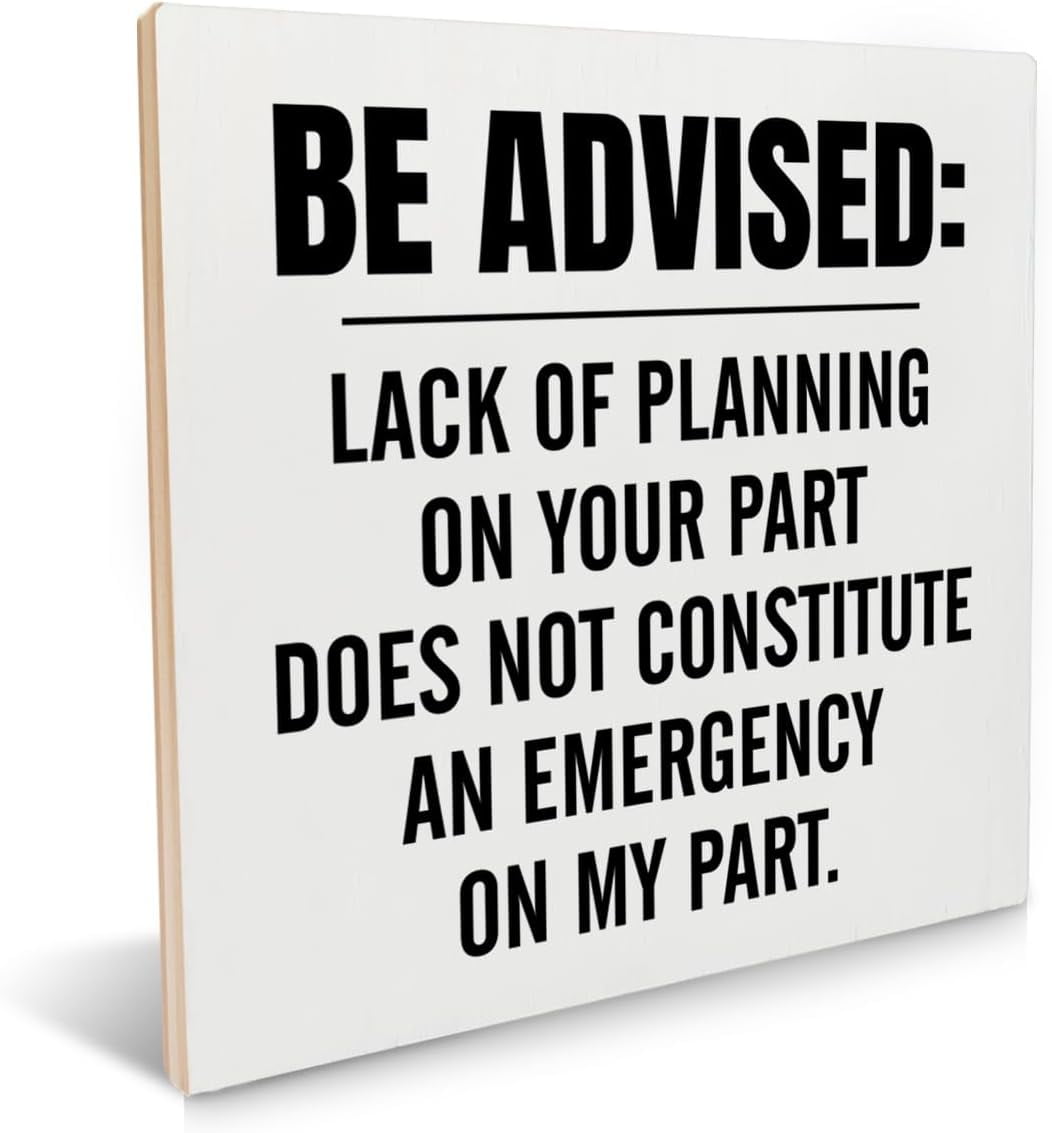 Funny Office Sign Be Advised Lack of Planning Wood Plaque Tabletop ...