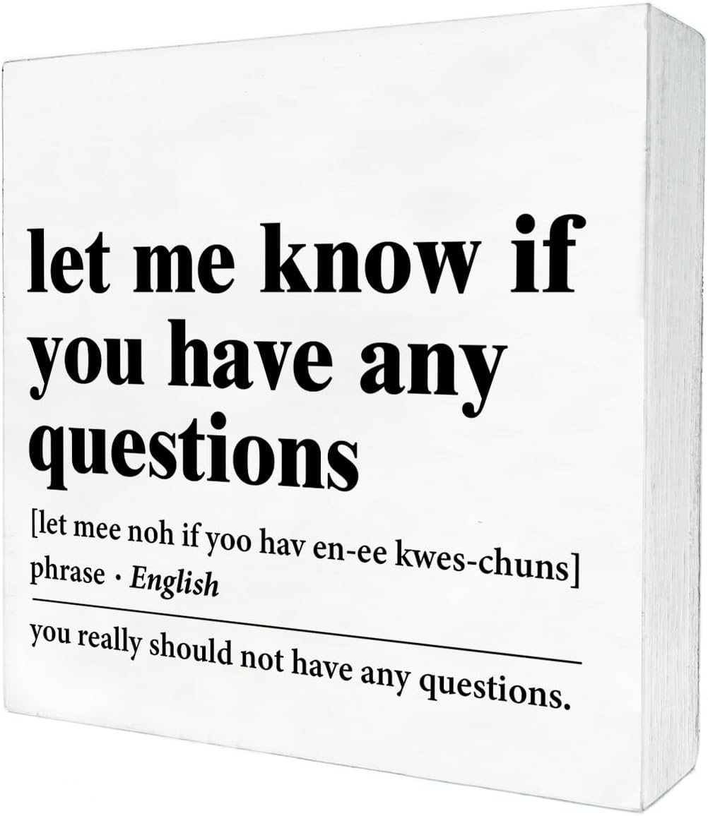 Funny Office Sign Let Me Know If You Have Any Questions Definition Wood ...
